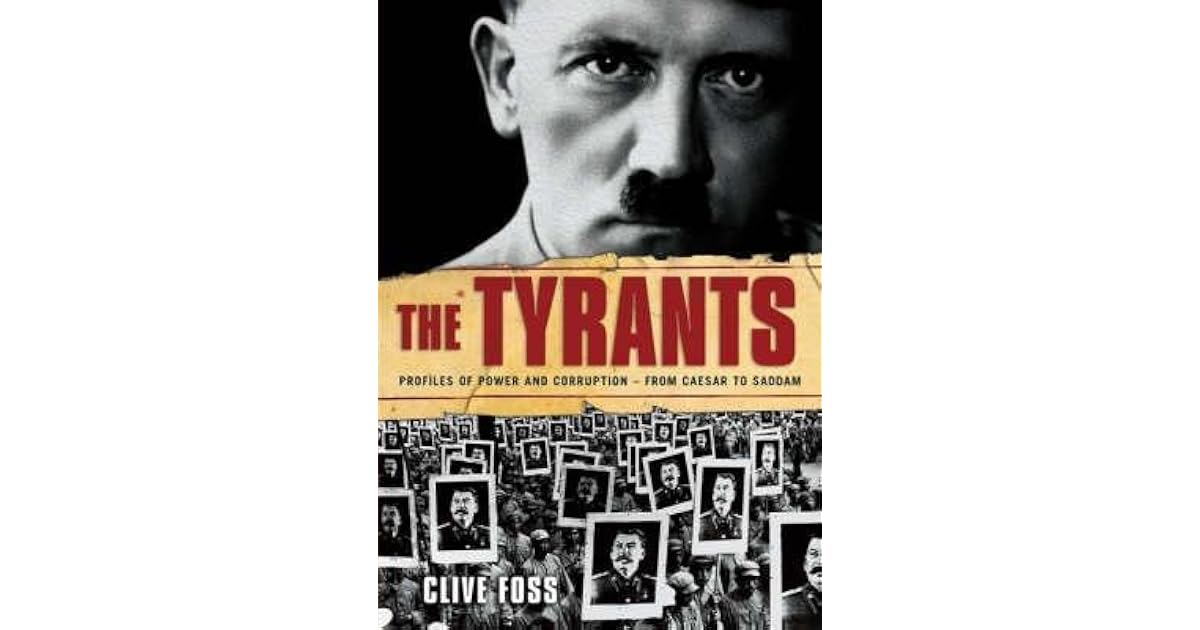 The Tyrants by Clive Foss