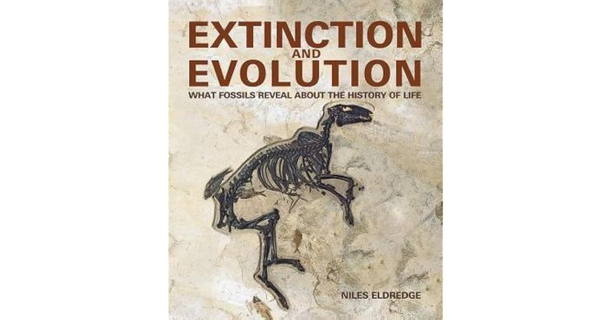 Extinction and Evolution: What Fossils Reveal about the History of Life ...