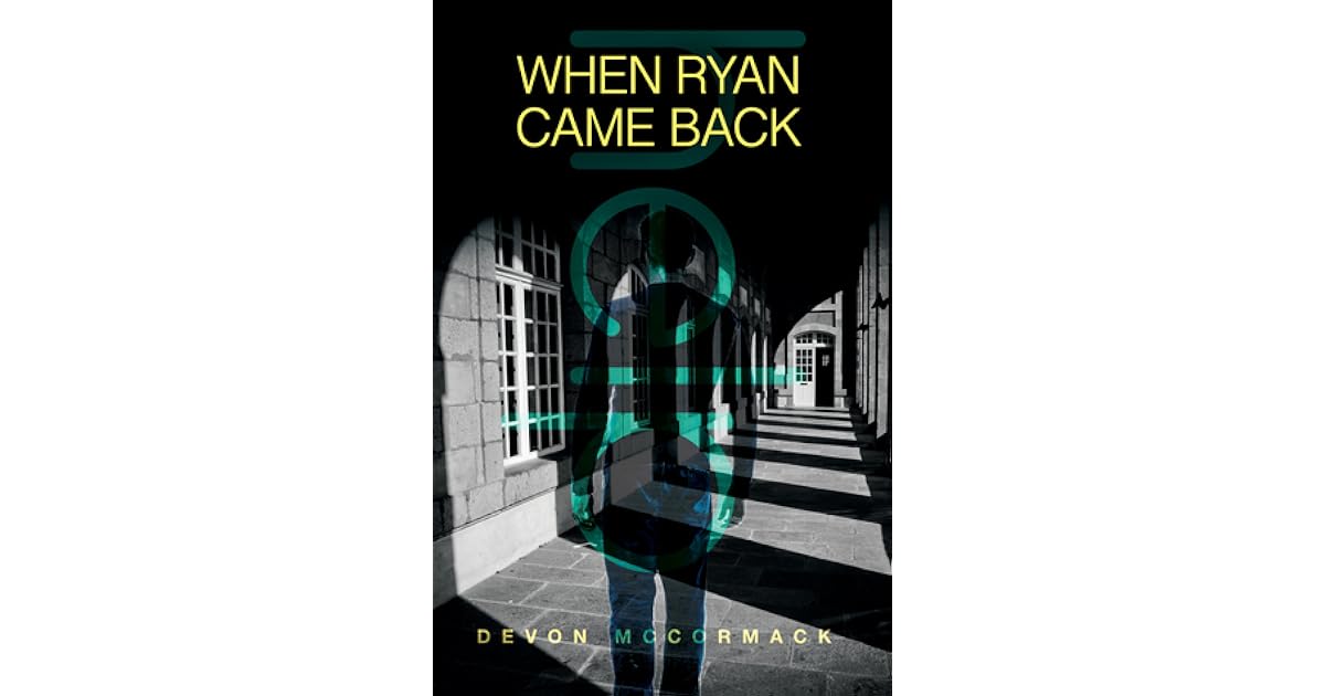 When Ryan Came Back by Devon McCormack