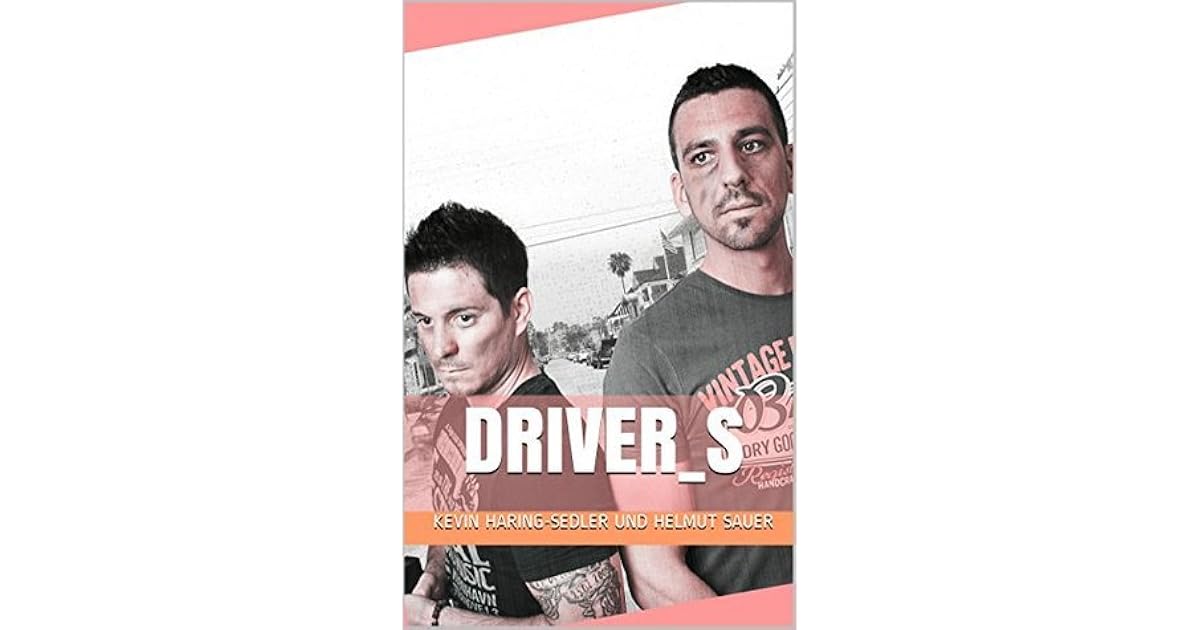 Drivers by Kevin Haring-Sedler und HelmuT Sauer