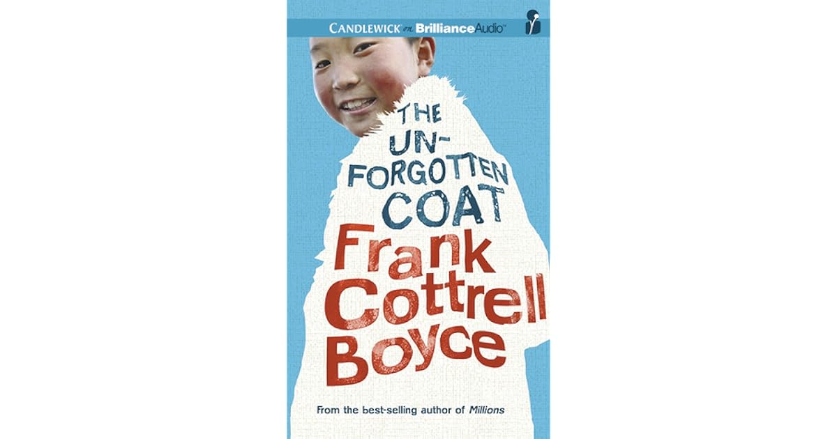 Book giveaway for The Unforgotten Coat by Frank Cottrell Boyce Dec 05 ...