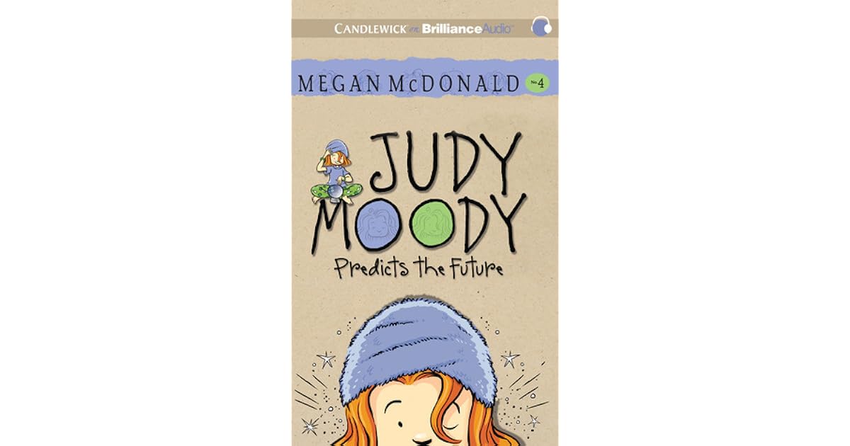 Judy Moody Predicts the Future by Megan McDonald