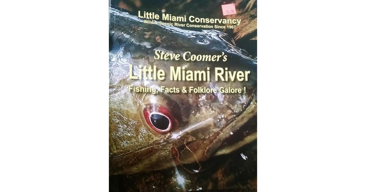 Steve Coomer's Little Miami River Fishing, Facts & Folklure Galore by ...