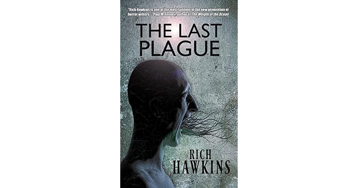 The Last Plague by Rich Hawkins