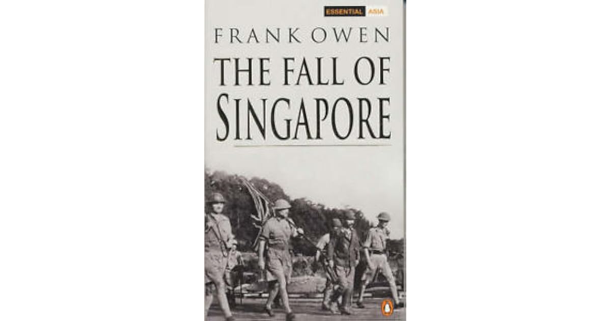 The Fall of Singapore by Frank Owen