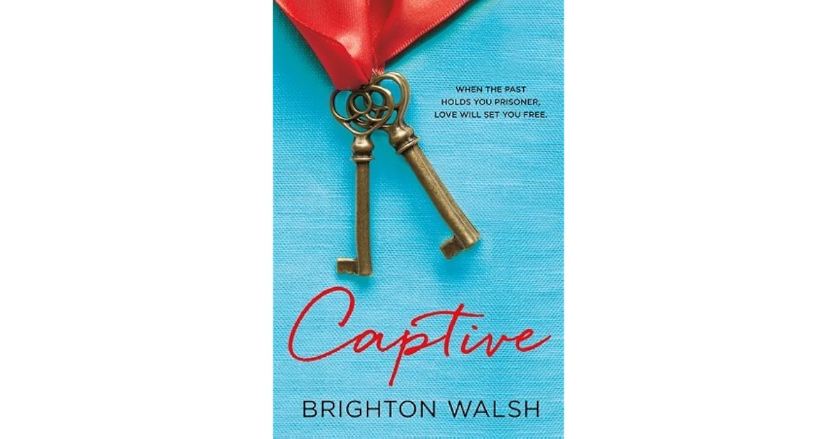 Captive (Captive, #1) by Brighton Walsh