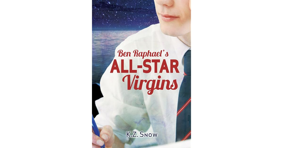 Ben Raphael's All-Star Virgins by K.Z. Snow