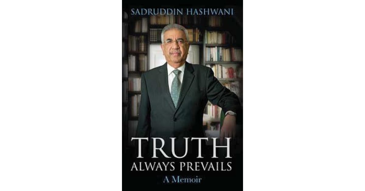 Truth Always Prevails: A Memoir by Sadruddin Hashwani