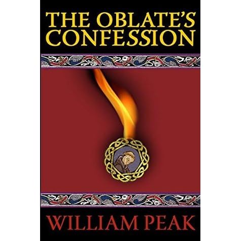 The Oblate’s Confession by William Peak — Reviews, Discussion ...