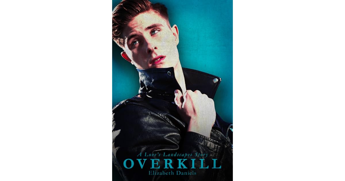 Overkill by Elizabeth Daniels