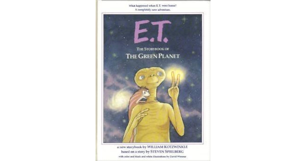 E.T. The Storybook of the Green Planet by William Kotzwinkle