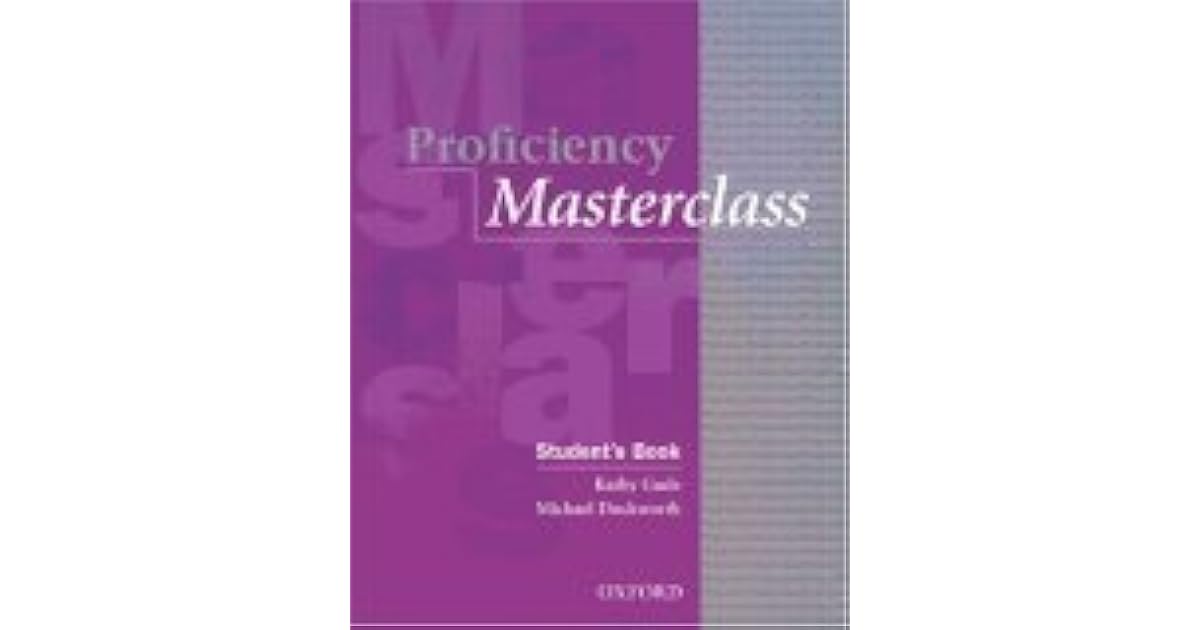 Proficiency Masterclass Student's Book by Kathy Gude