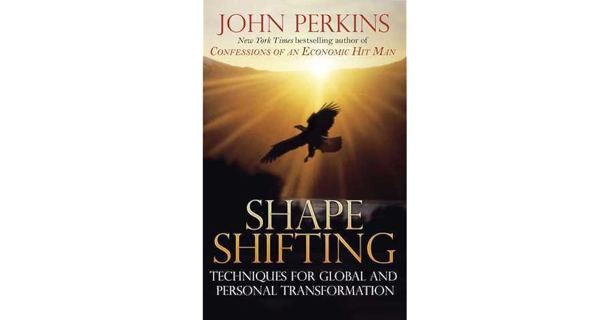 Shapeshifting: Techniques for Global and Personal Transformation by ...