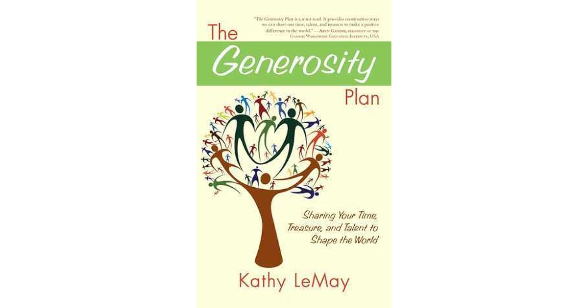 The Generosity Plan: Sharing Your Time, Treasure, and Talent to Shape ...