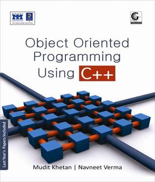 Object Oriented Programming using C++ Book for CS/IT by Mudit Khetan