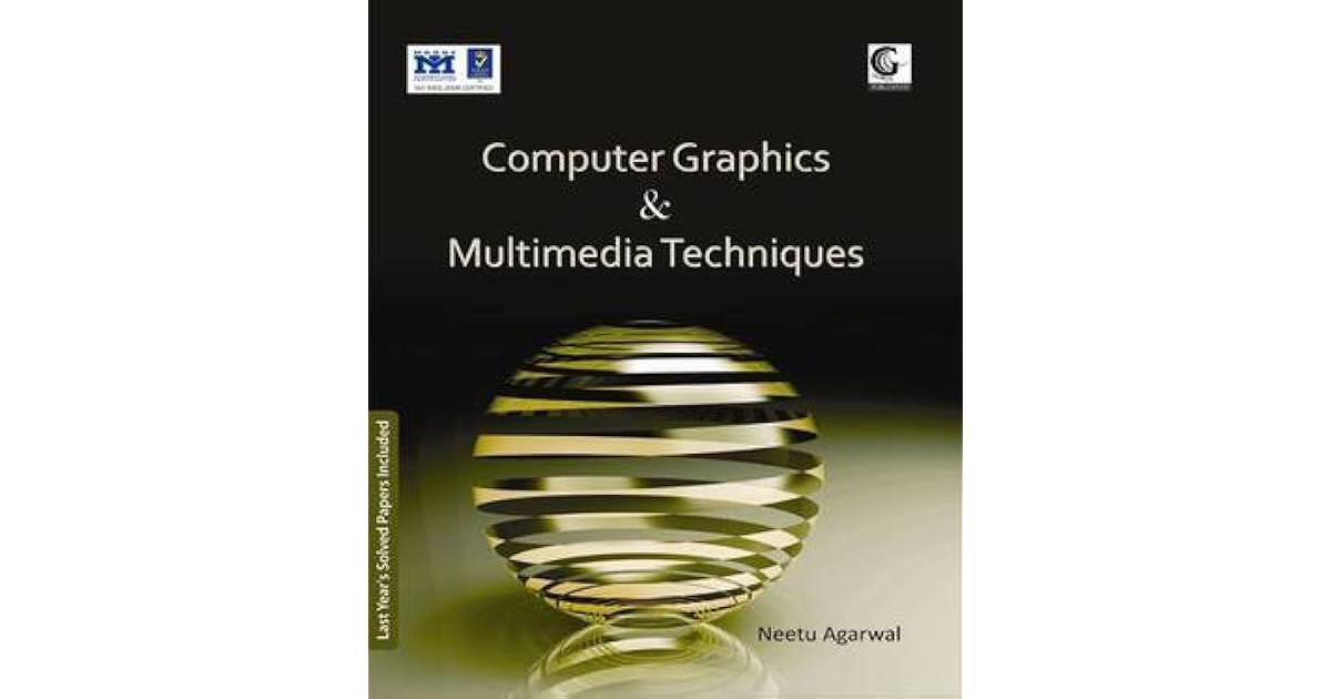 Computer Graphics and Multimedia Techniques Books by Neetu Agrawal