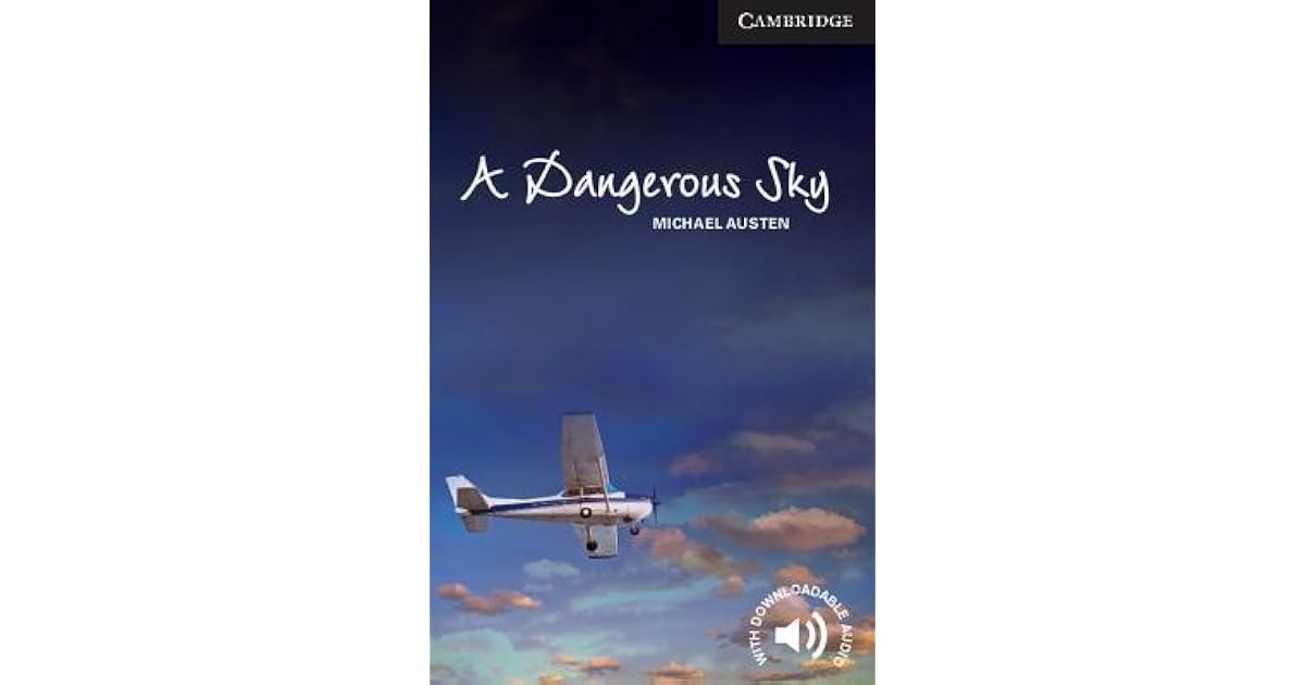 A Dangerous Sky Level 6 Advanced by Michael Austen