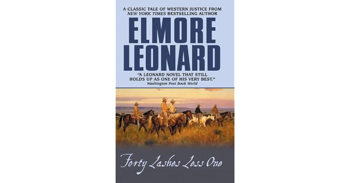 Forty Lashes Less One by Elmore Leonard