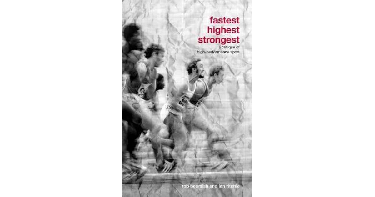 Fastest, Highest, Strongest by Rob Beamish