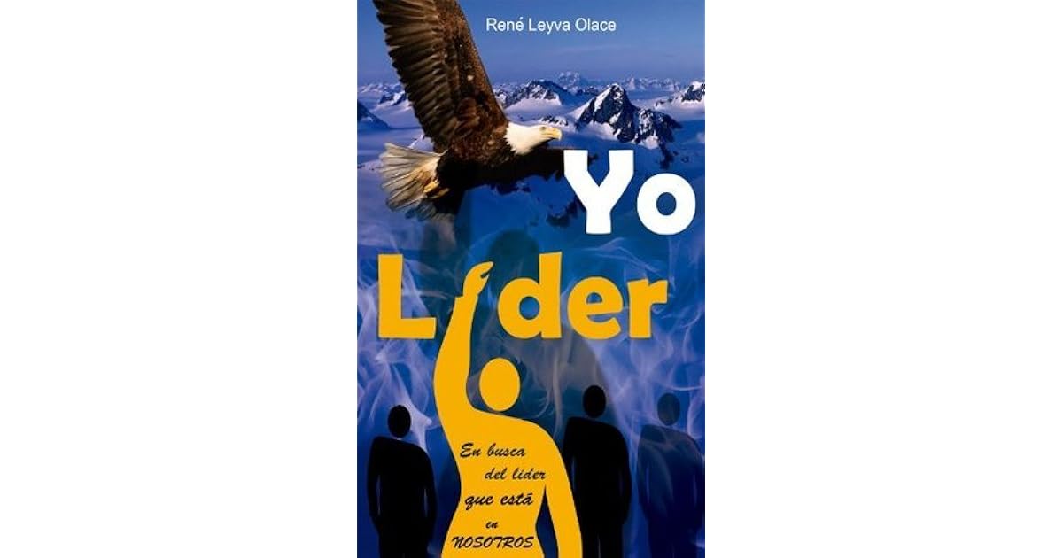 Yo, líder by René Leyva Olace