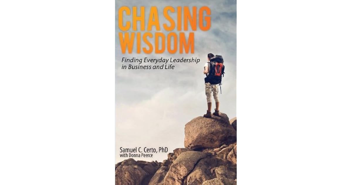Chasing Wisdom by Samuel C. Certo