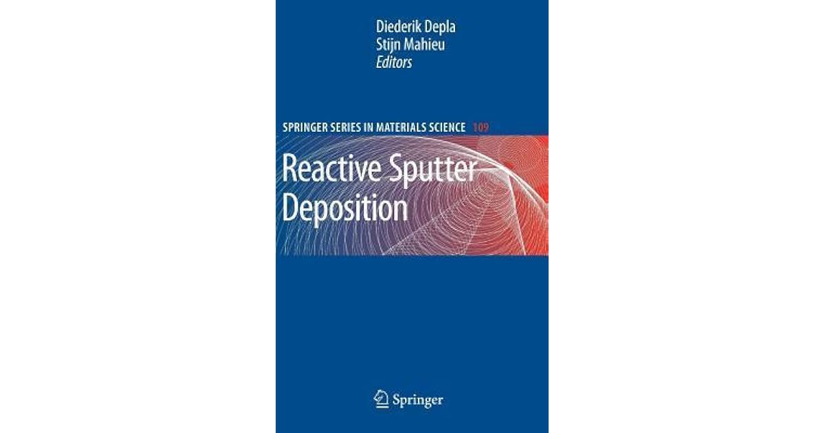 Reactive Sputter Deposition by S. Mahieu