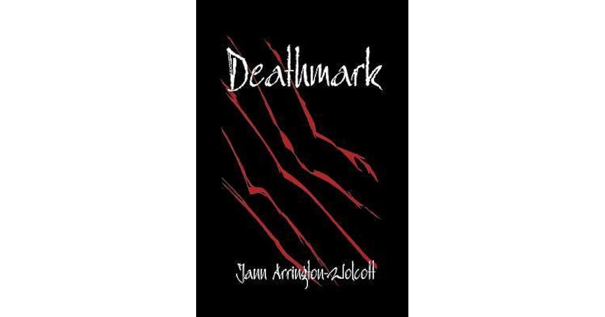 Deathmark by Jann Arrington-Wolcott