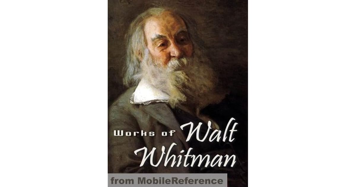 Works of Walt Whitman by Walt Whitman