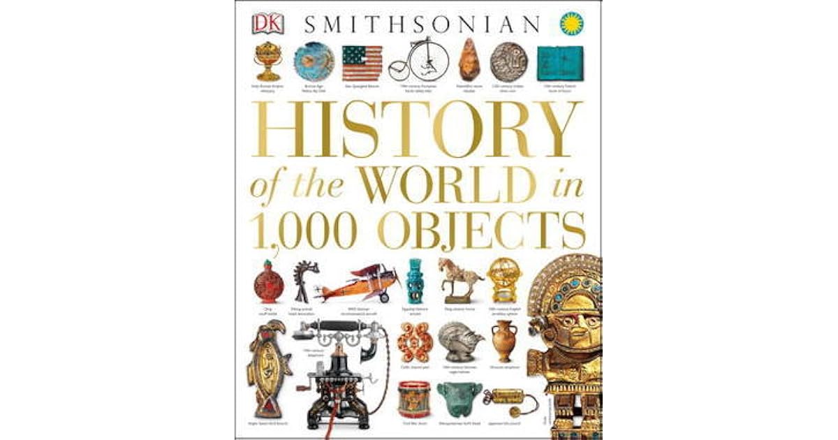 History of the World in 1,000 Objects by D.K. Publishing