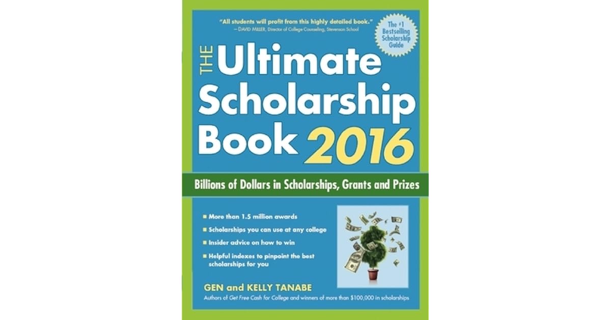 The Ultimate Scholarship Book 2016: Billions of Dollars in Scholarships ...