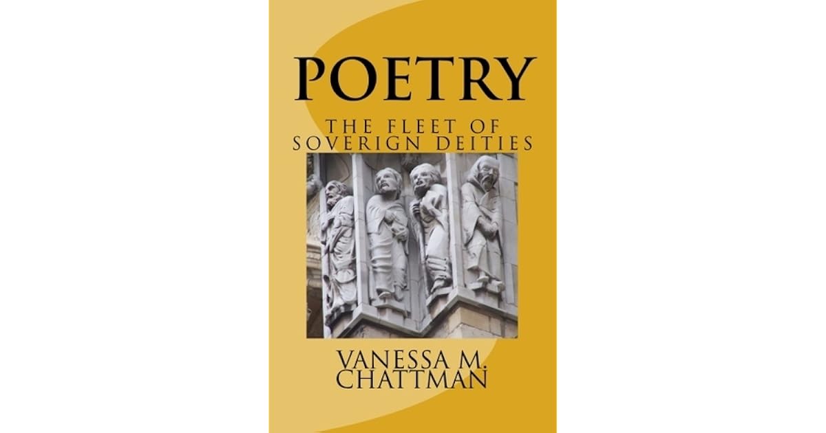 The Fleet of Sovereign Deities (Poetry, #8). by Vanessa M Chattman