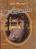 Amalia by José Mármol
