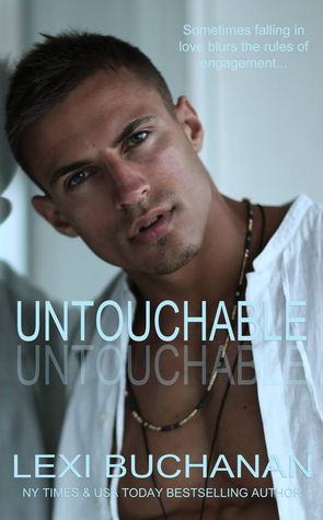 Untouchable by Lexi Buchanan