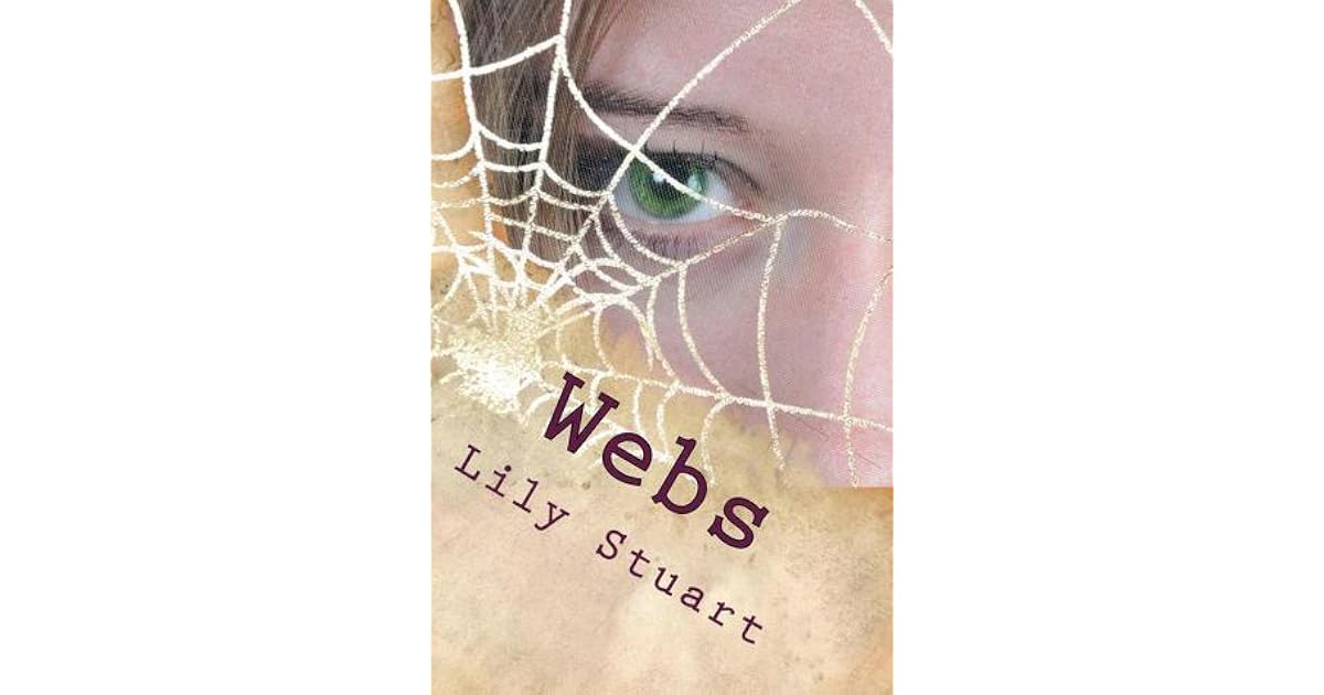 Webs by Lily Stuart