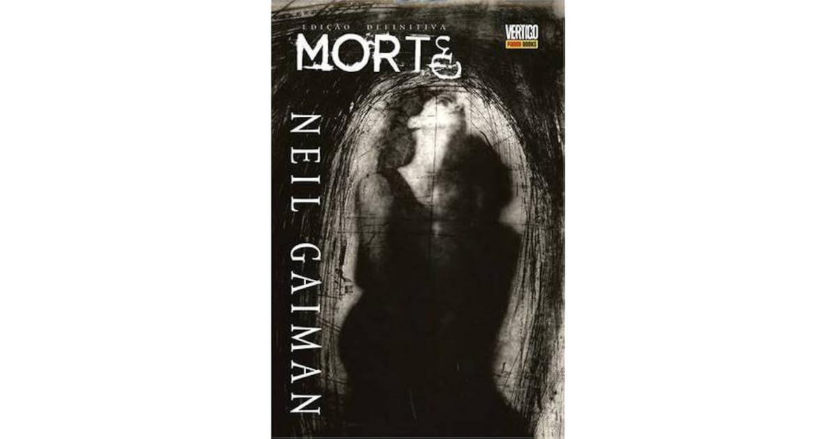 Morte - Edição Definitiva by Neil Gaiman