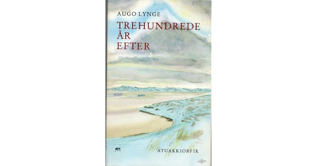 Trehundrede År Efter by Augo Lynge