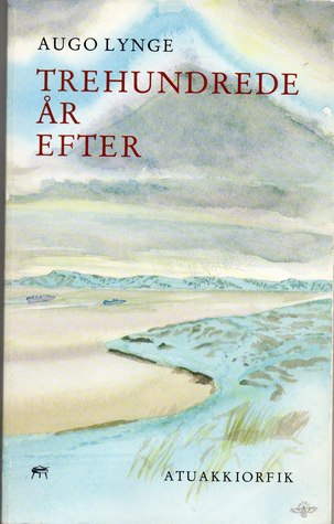 Trehundrede År Efter by Augo Lynge