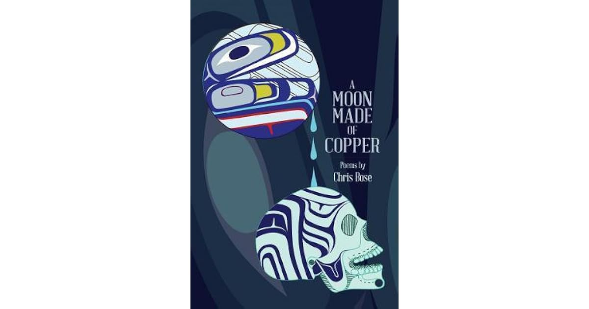 A Moon Made of Copper by Chris Bose