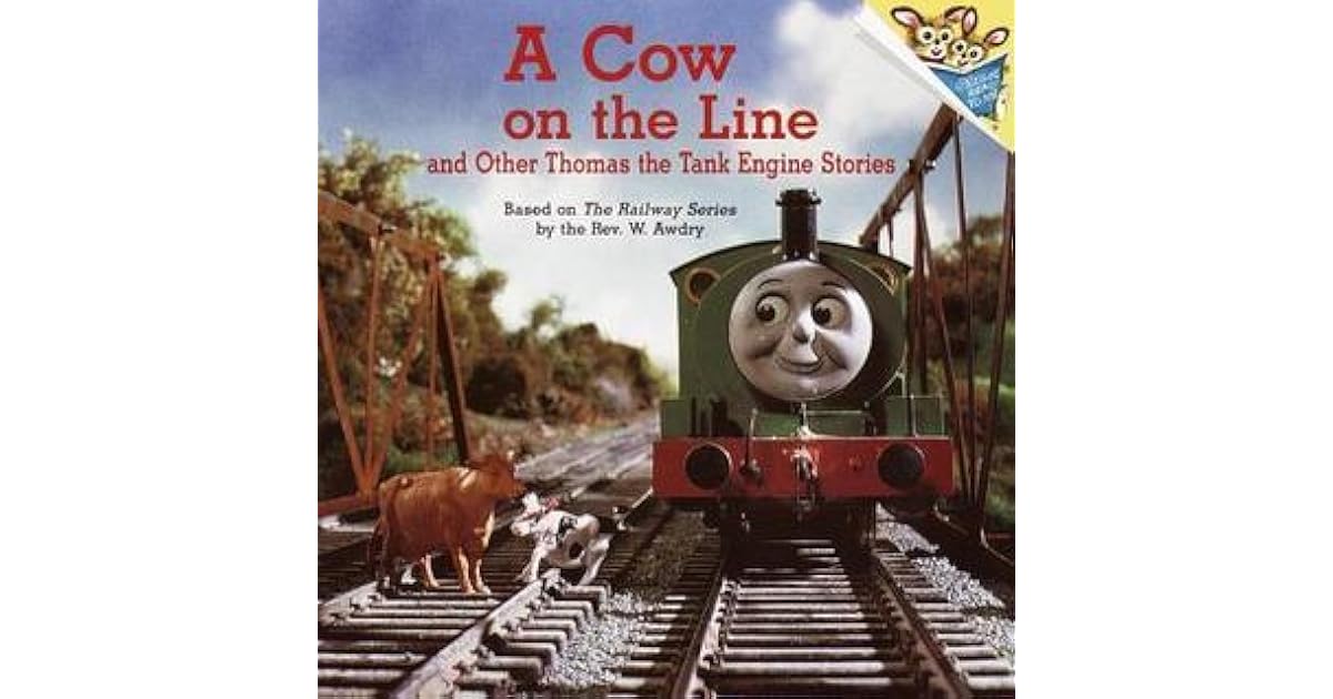 Cow on the Line and Other Thomas the Tank Engine Stories by Wilbert Awdry