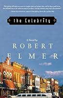 The Celebrity by Robert Elmer