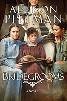 The Bridegrooms by Allison Pittman