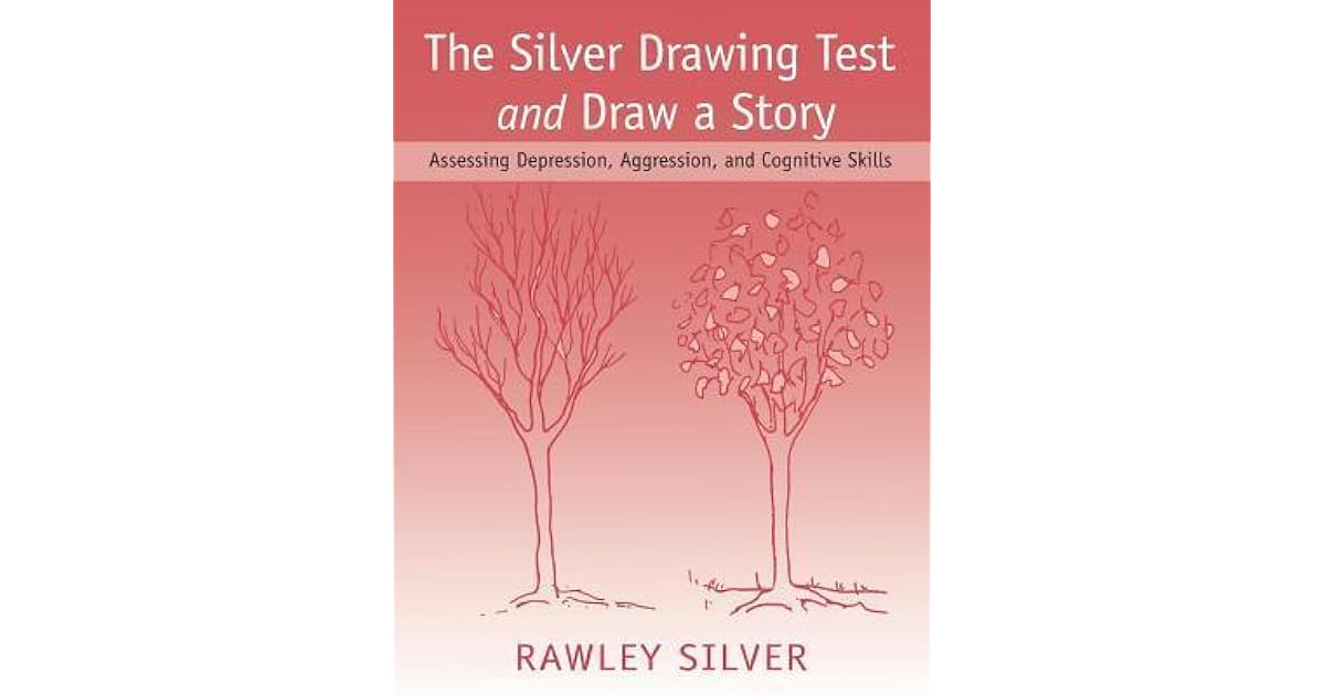 Silver Drawing Test and Draw a Story: Assessing Depression, Aggression ...