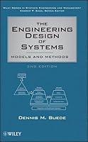 The Engineering Design Of Systems: Models And Methods by Dennis M. Buede