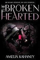 The Brokenhearted (The Brokenhearted #1) by Amelia Kahaney