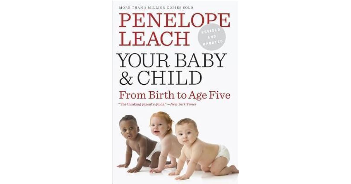 Your Baby and Child by Penelope Leach