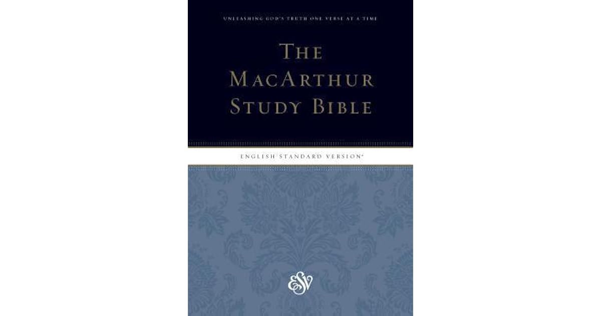 The MacArthur Study Bible - English Standard Version by John F ...