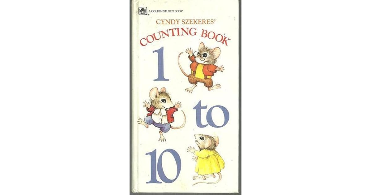 Counting Book 1 to 10 (Golden Sturdy Book) by Cyndy Szekeres