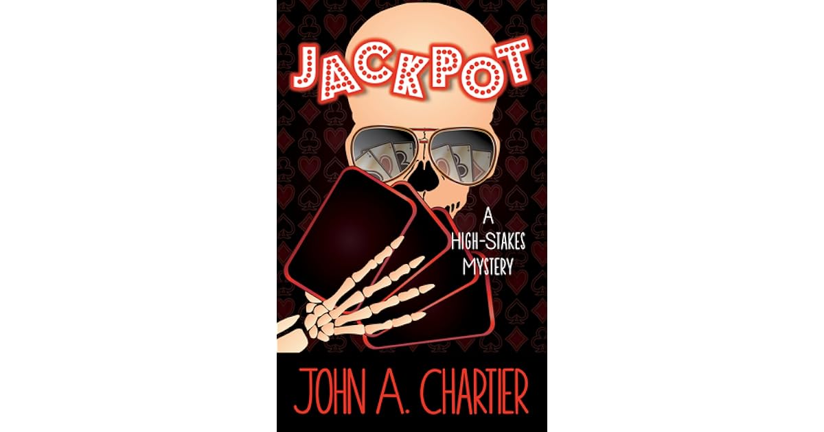 Book giveaway for Jackpot (A High-Stakes Mystery, #1) by John A ...