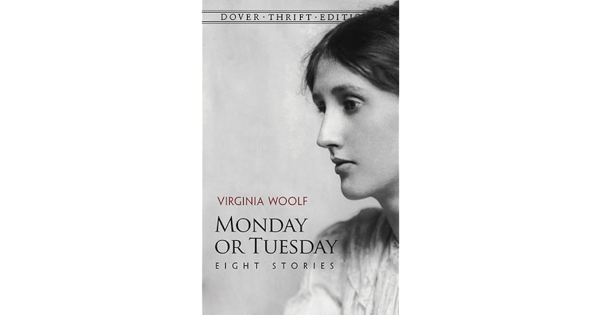 Monday or Tuesday by Virginia Woolf