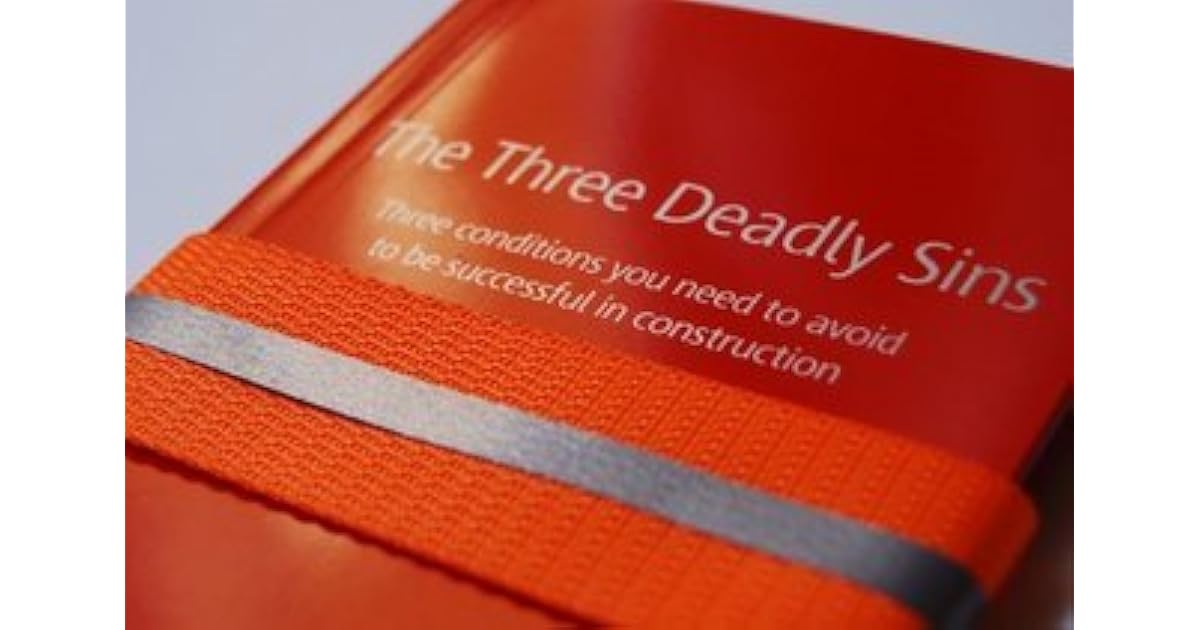 The Three Deadly Sins: Three Conditions You Need to Avoid to Be ...